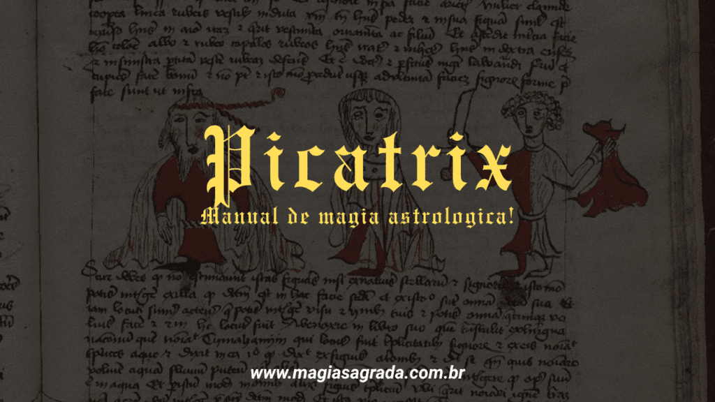 Picatrix – Magia Sagrada